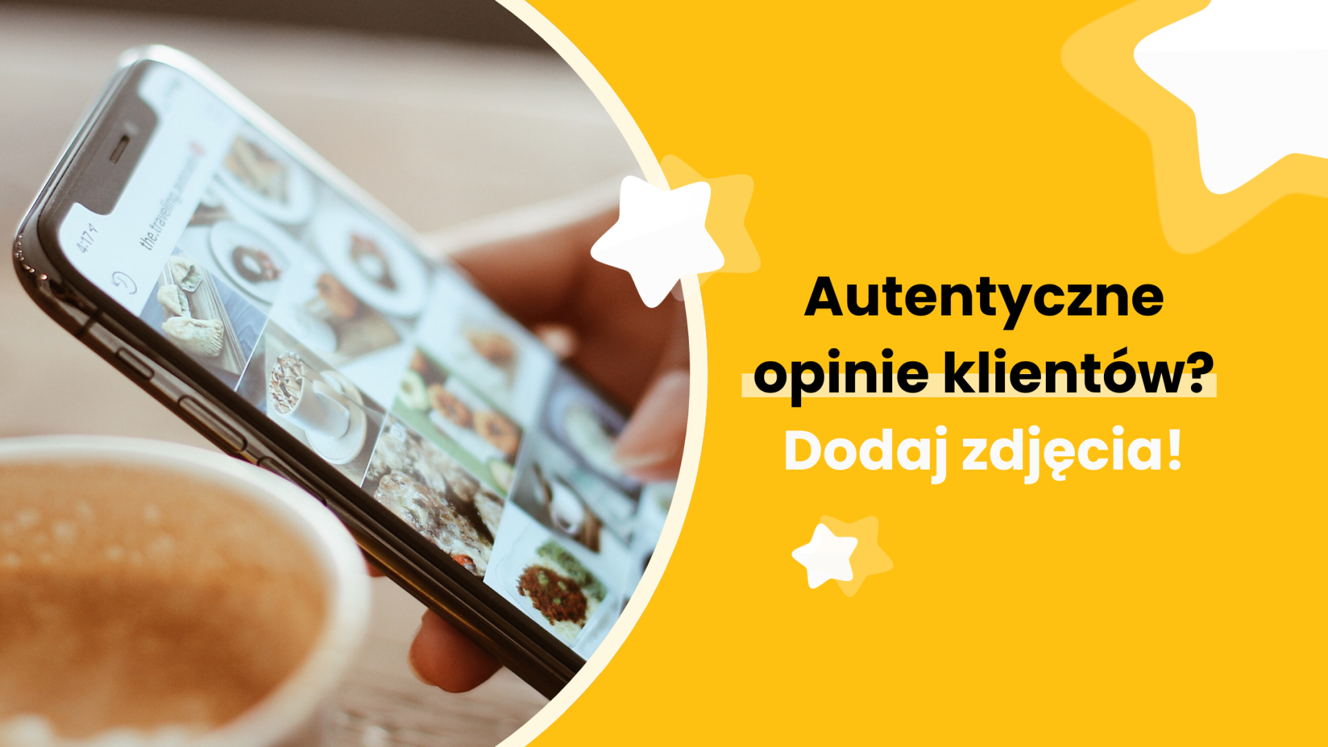 Autentyczne opinie klientów? Dodaj zdjęcia!